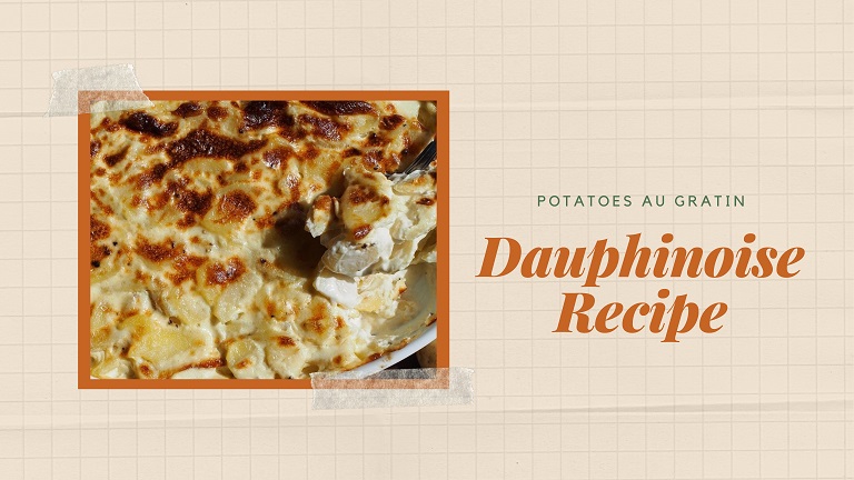 Dauphinoise (Potatoes au Gratin) Recipe – The Karissa Diaries